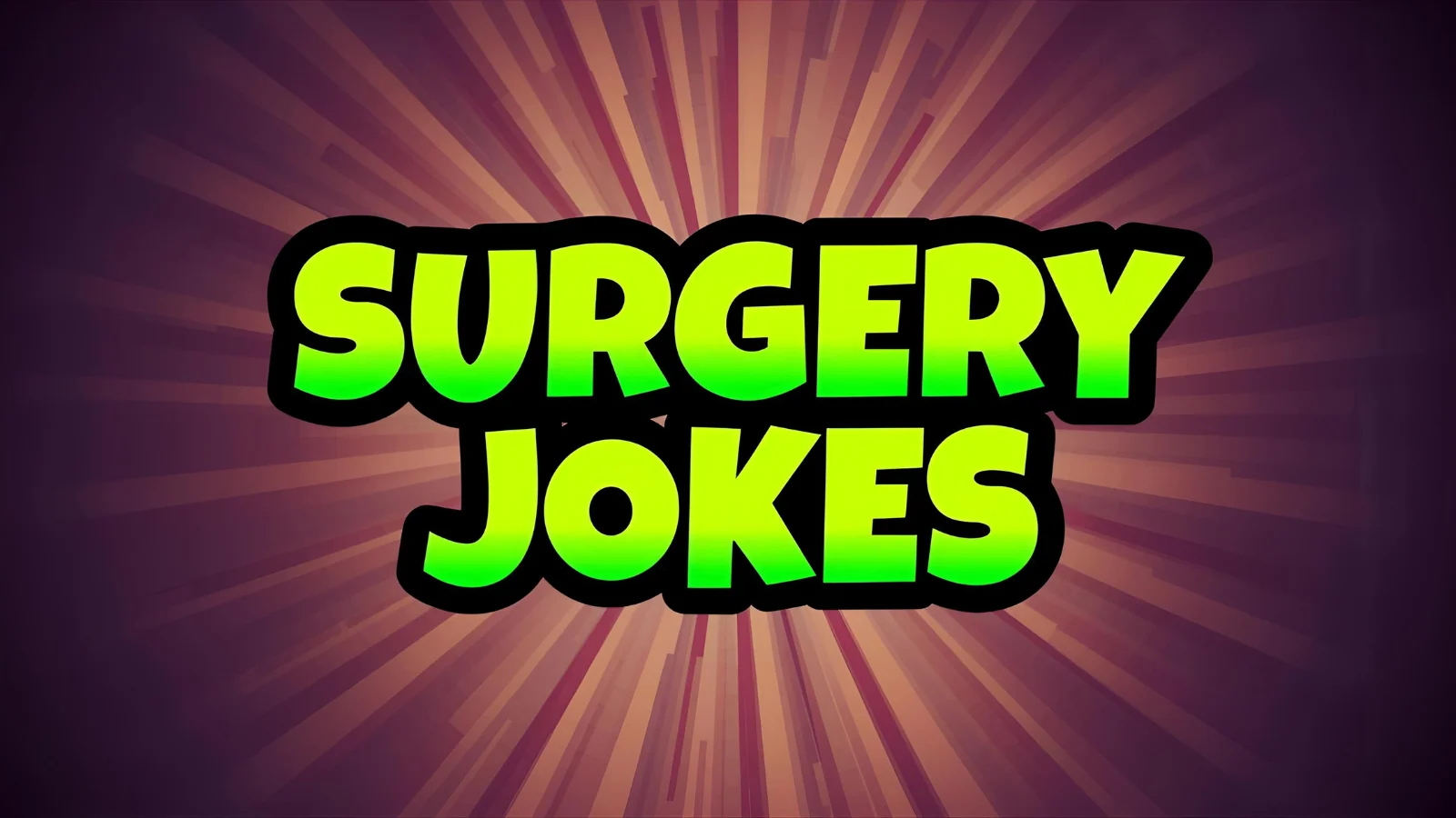 350+ Surgery Jokes That Will Leave You in Stitches